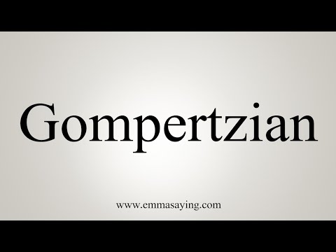 How To Say Gompertzian