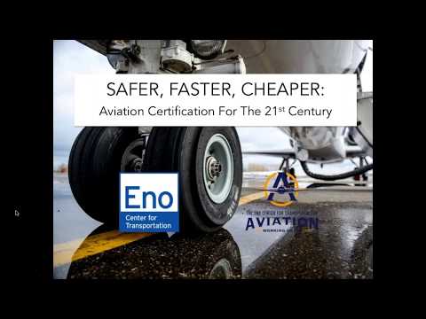 Safer, Faster, Cheaper: Aviation Certification for the 21st Century