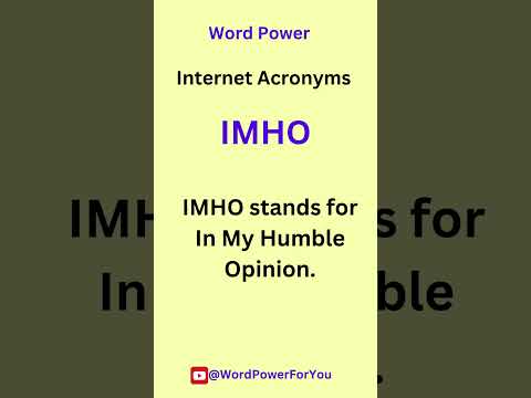 IMHO (Internet Acronym)