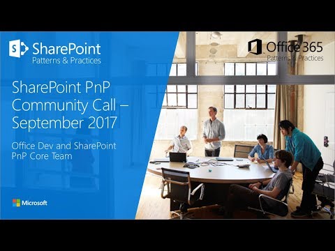 PnP Monthly Community Call - September 2017