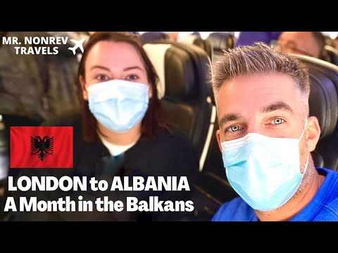Flying from LONDON to ALBANIA - Starting a Month in the Balkans!