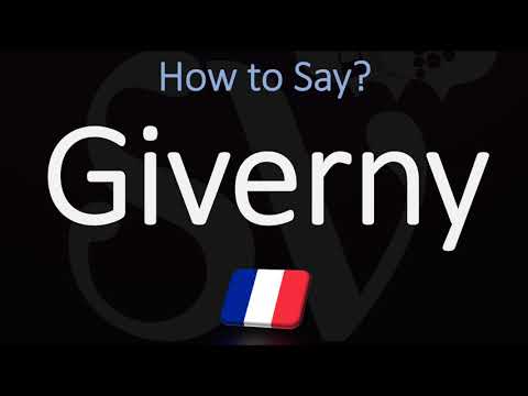 How to Pronounce Giverny? (CORRECTLY)