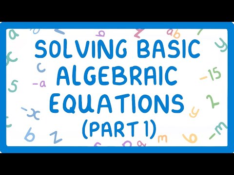 GCSE Maths - How to Solve Algebraic Equations (Part 1 of 3)