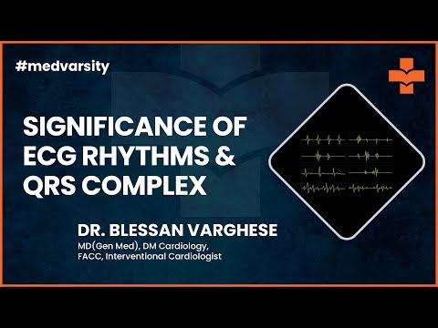 Significance of ECG Rhythms & QRS Complex | @MedvarsityTechnologiesPvtLtd