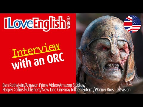 Interview with an orc – ENGLISH INTERVIEW – I Love English World N°377