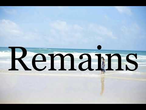 How To Pronounce Remains๐๐๐๐๐๐Pronunciation Of Remains