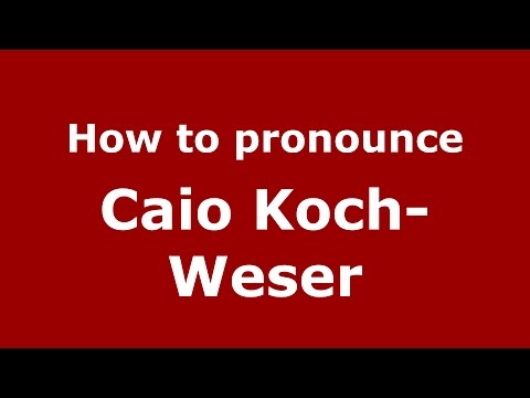 How to pronounce Caio Koch-Weser (American English/US) - PronounceNames.com