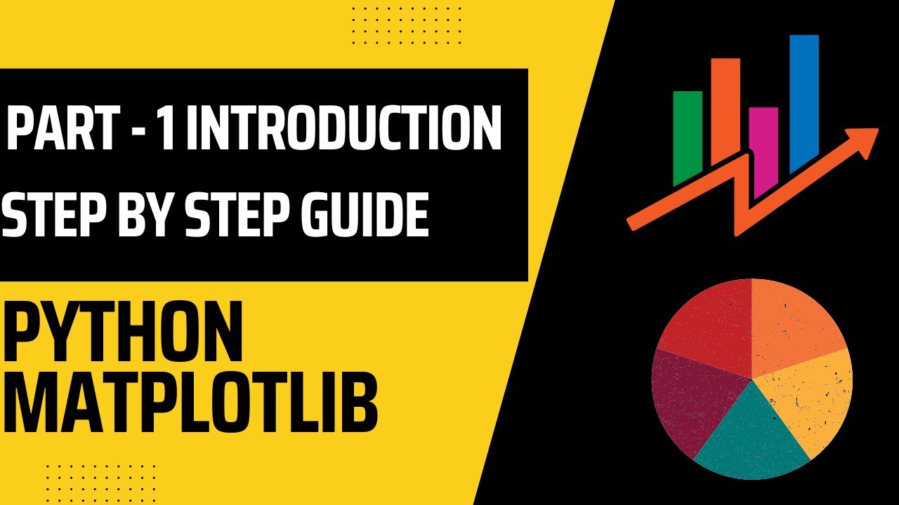 Matplotlib Python Tutorials for Beginner | Matplotlib Crash Course | Part - 1 Introduction