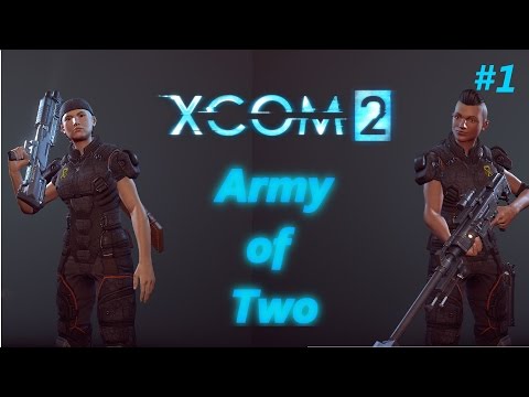 Steam Community :: Video :: Let's play XCOM 2 - Army of Two - Episode 1