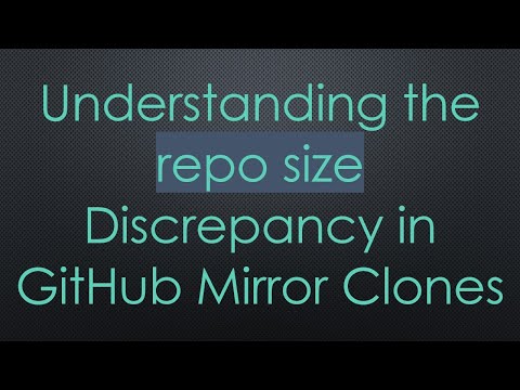 Understanding the repo size Discrepancy in GitHub Mirror Clones