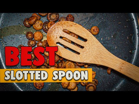 Best Slotted Spoon in 2020 – Expert's Reviews & Rate!