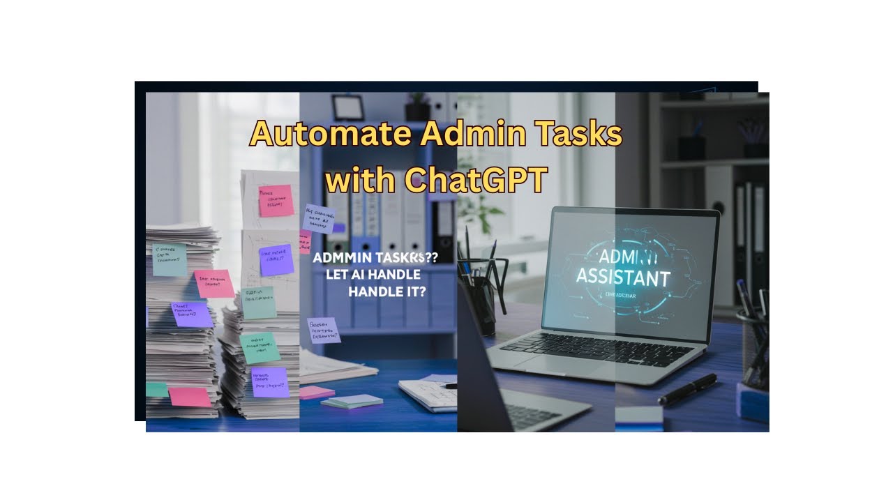 How to Use ChatGPT for Admin Tasks Save Time Stay