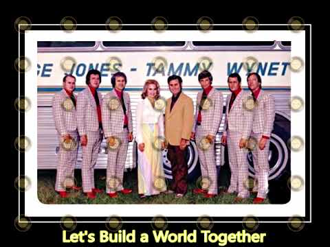 George Jones & Tammy Wynette   Let's Build a World Together