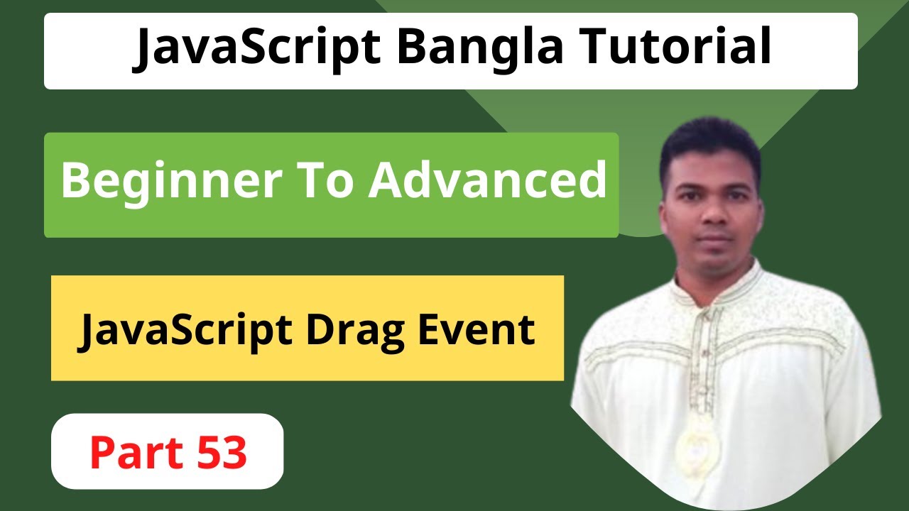 JavaScript Bangla Tutorial [#53] || How to use javascript drag event