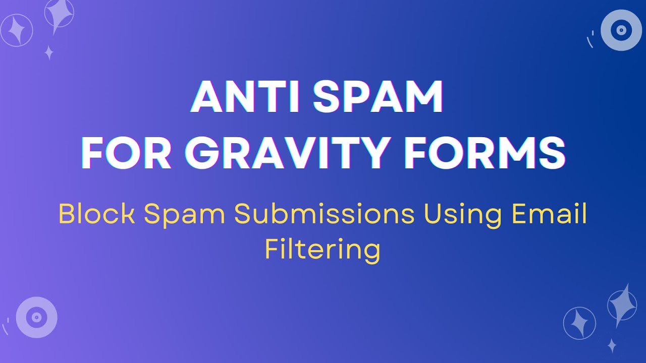 Block Spam Emails in Gravity Forms