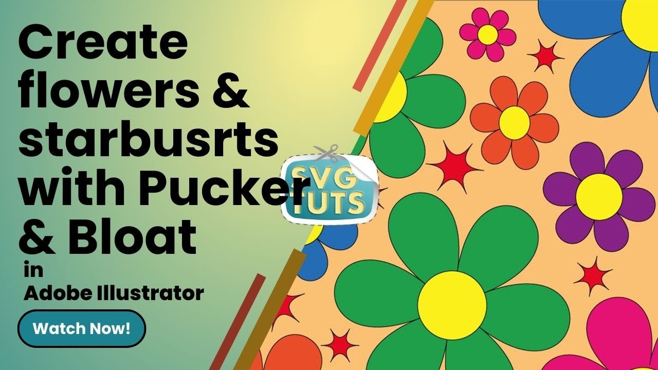 Create an SVG Cut File of Flowers & Starbursts with Pucker & Bloat | Adobe Illustrator