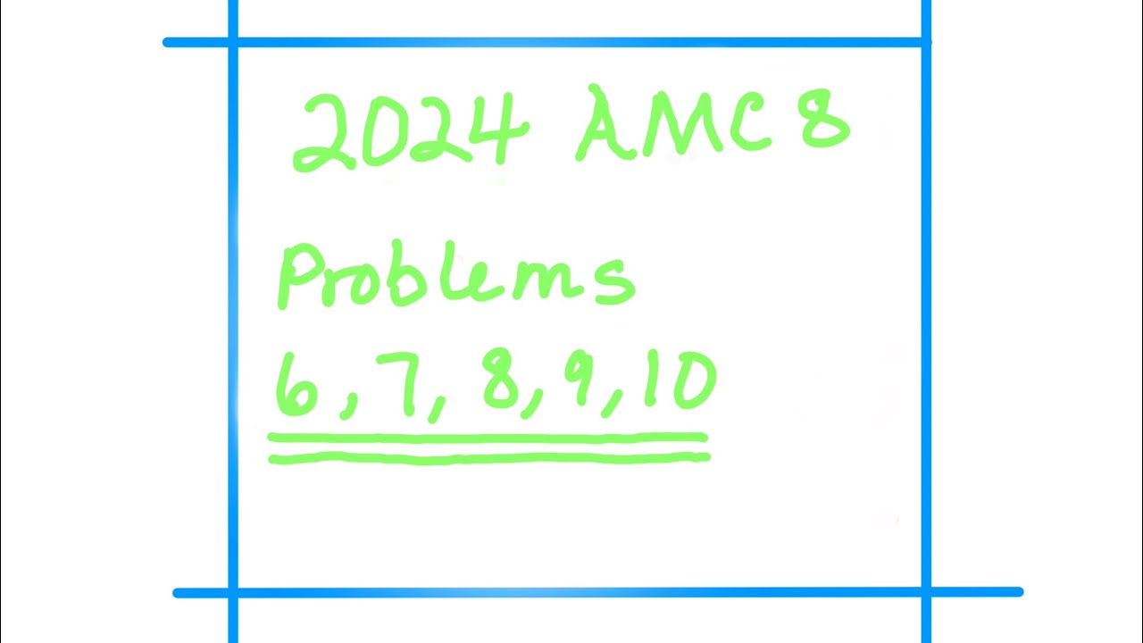 AMC 8 2024 Problems 6 - 10