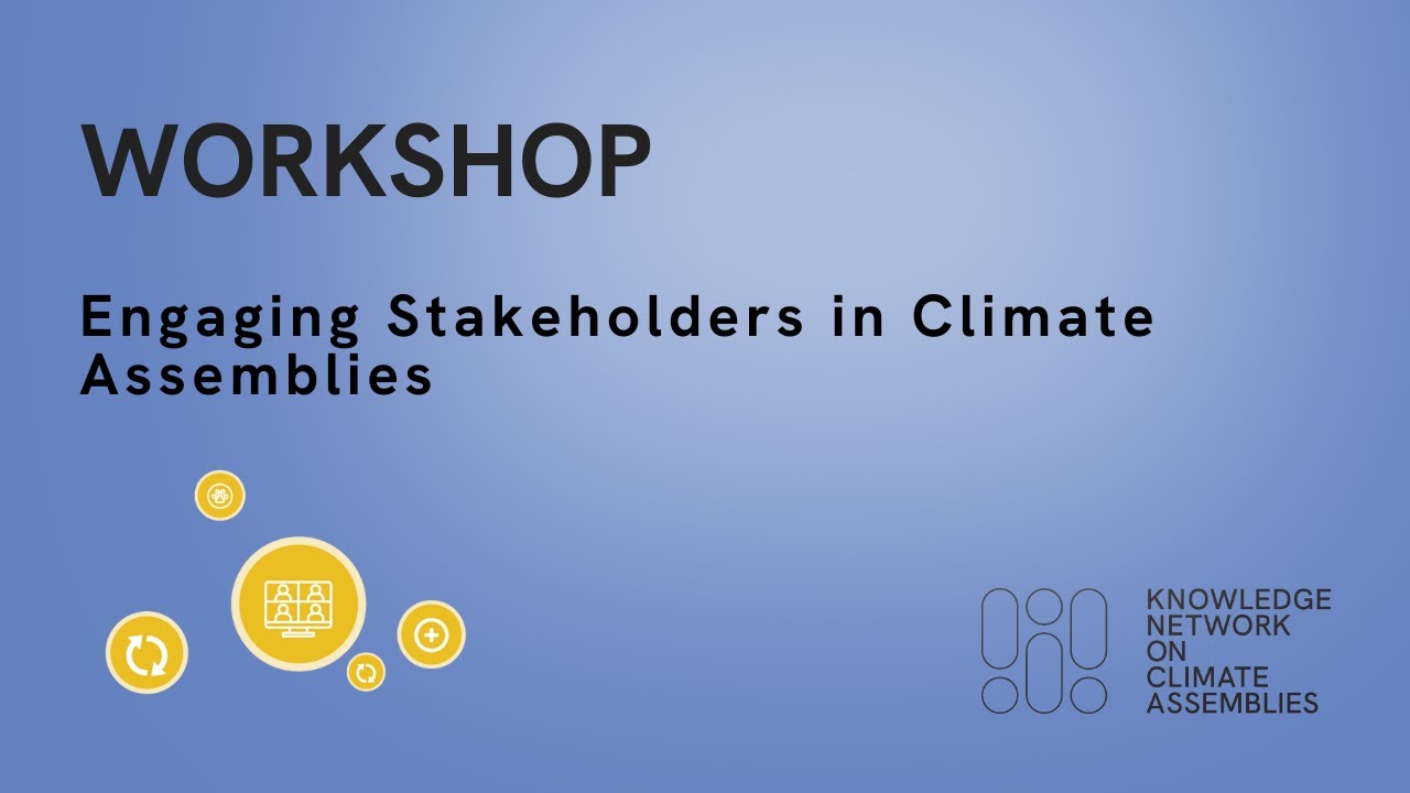 Workshop on Engaging Stakeholders in Climate Assemblies | KNOCA