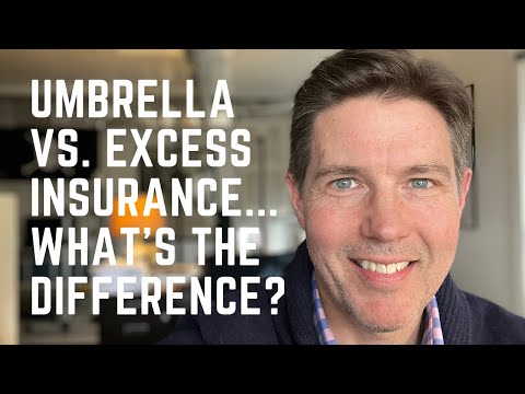 Umbrella vs. Excess Insurance... Whats the Difference?