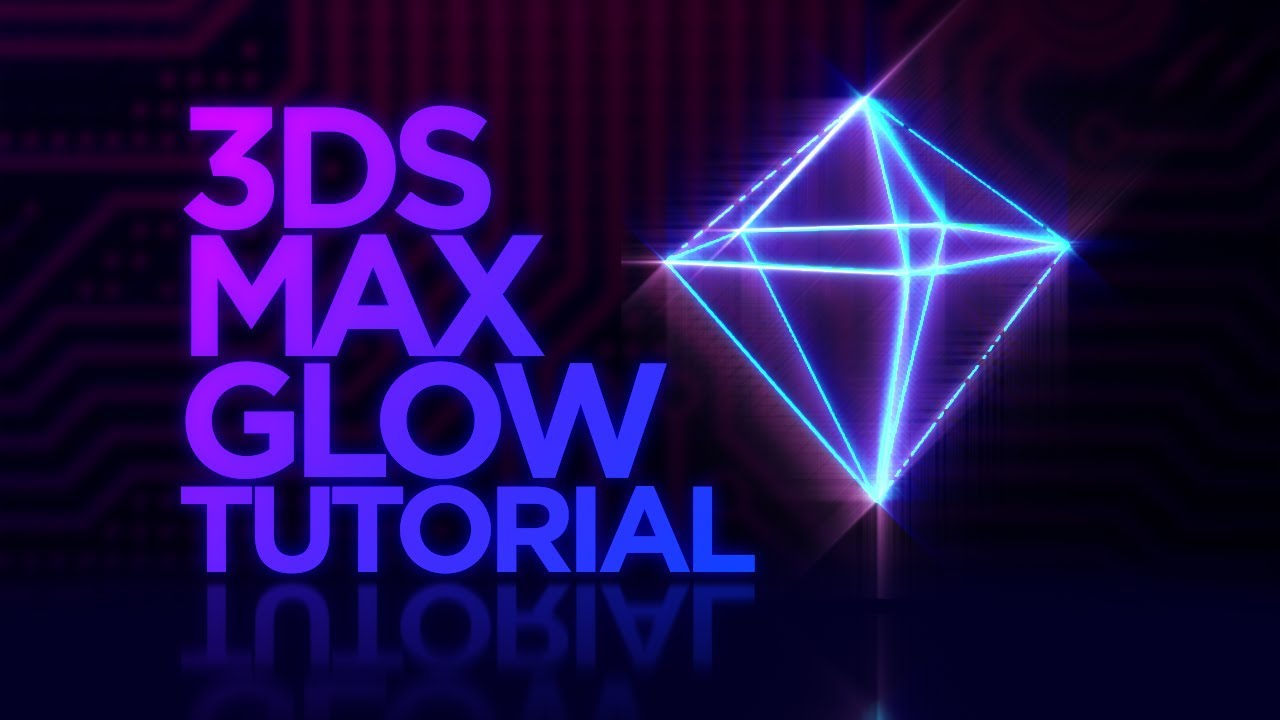 Glowing Objects in 3DS Max Tutorial
