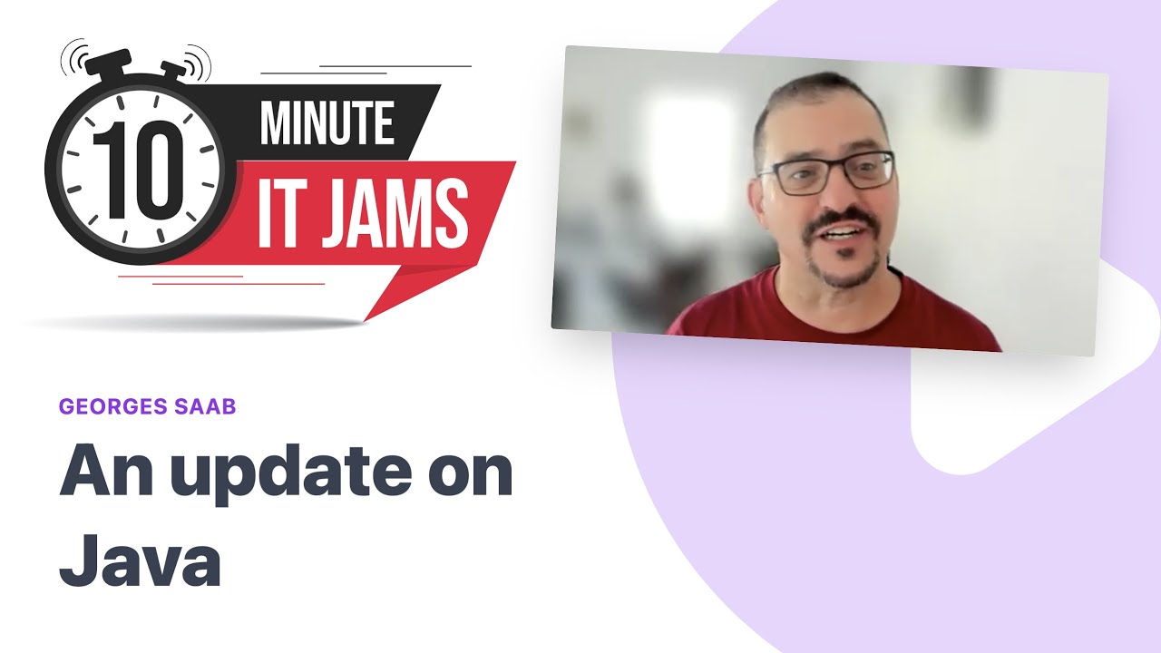 10 Minute IT Jams - An update on Java
