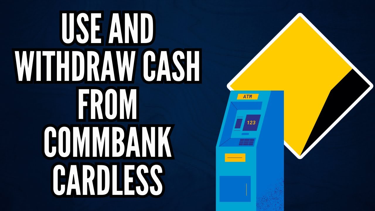 How To Use & Withdraw Cash from CommBank Cardless | ATM Cashout Guide (2025)
