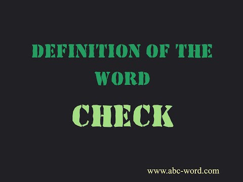 Definition of the word "Check"