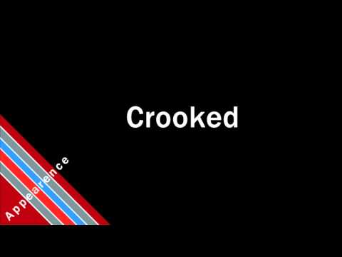How to Pronounce Crooked