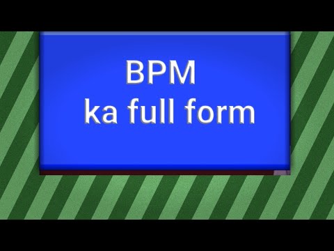 bpm ka full form || full form of BPM