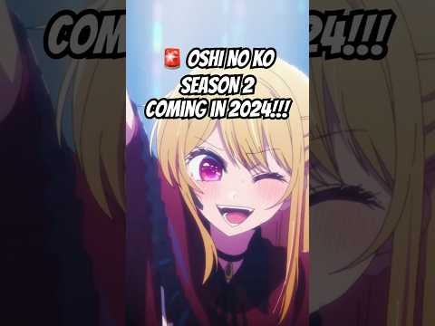 ⚠️ OSHI NO KO SEASON 2: Everything we know so far!!! ✨