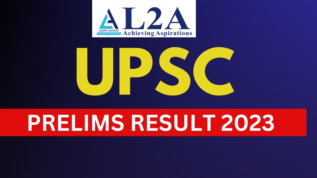 UPSC Prelims Result 2023 out! | UPSC IAS Pre 2023 result declared | UPSC Prelims 2023 Cut off|| L2A