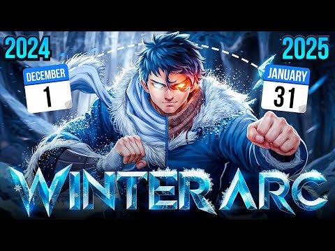 Winter Arc | Winter Arc is Starting | Winter Arc Challenge - Make The GREATEST COMEBACK in Your Life