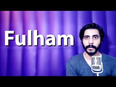 How To Pronounce Fulham