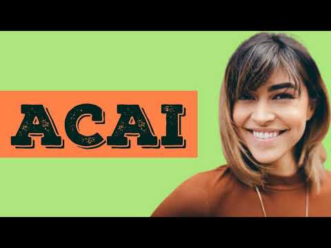 How to Pronounce Acai in English + Acai Meaning