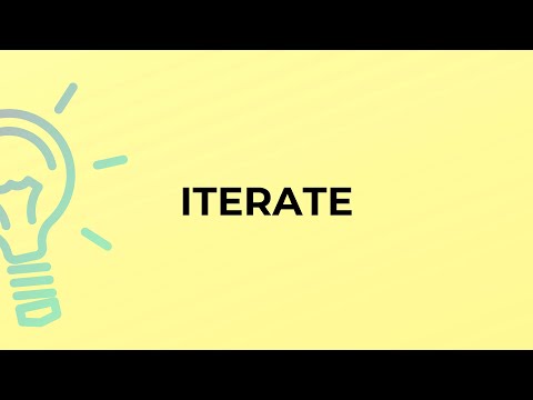 What is the meaning of the word ITERATE?