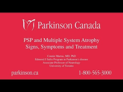 PSP and Multiple System Atrophy: Signs, Symptoms and Treatment