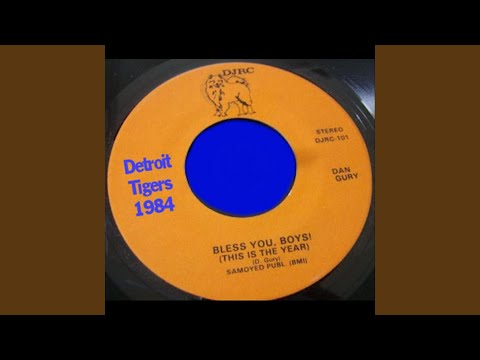Bless You, Boys! Detroit Tigers 1984 (Country)
