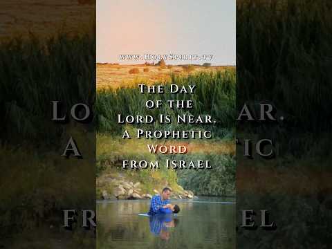 The Day of the Lord Is Near — A Prophetic Word in Israel | Andres Bisonni