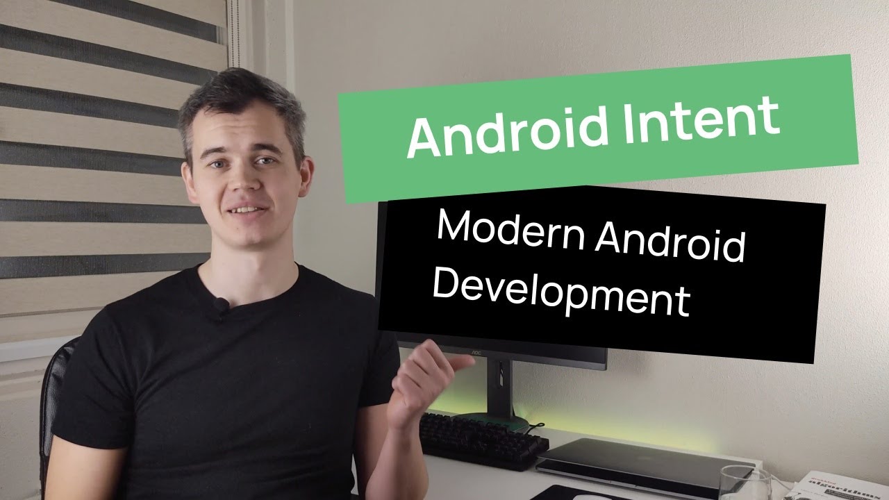 Android Intent in Modern Android Development