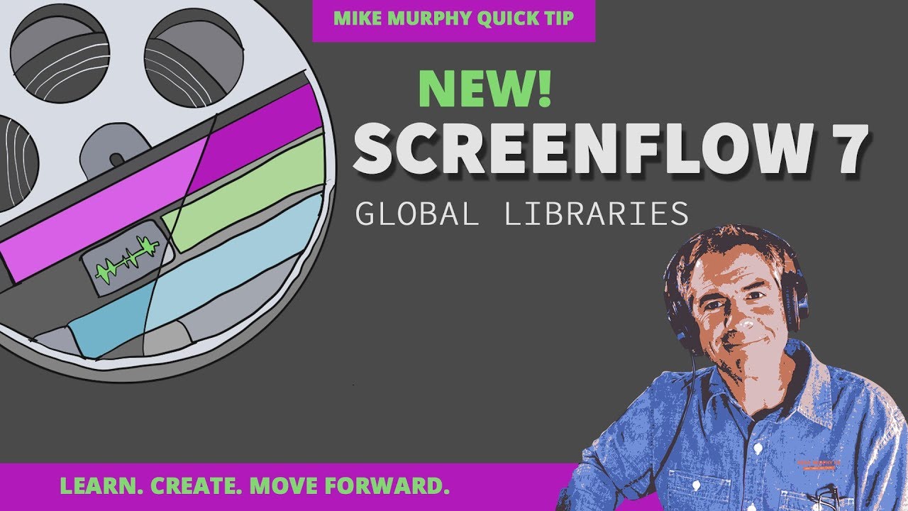 New! Screenflow 7: Global Libraries