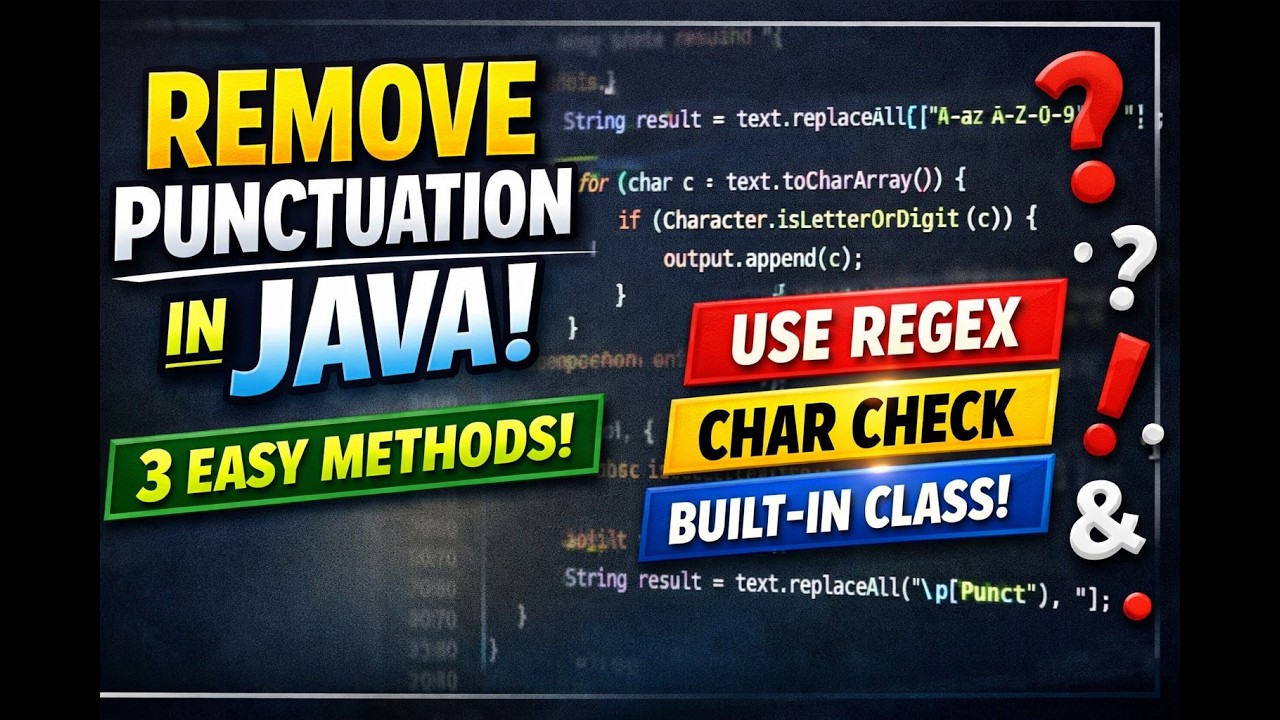 Remove Punctuation in Java (3 Easy Methods) | Regex, Loop & Built-in