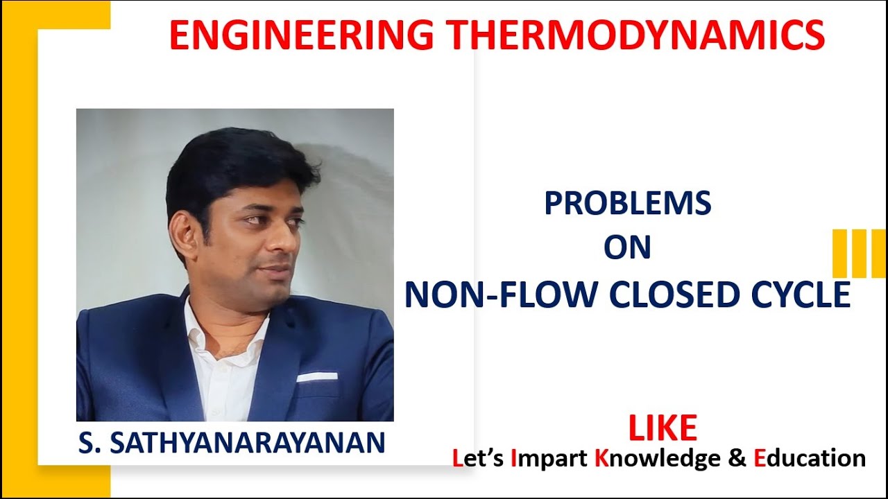 Lecture 5 - Non-flow process : Closed cycle - Numerical Problem