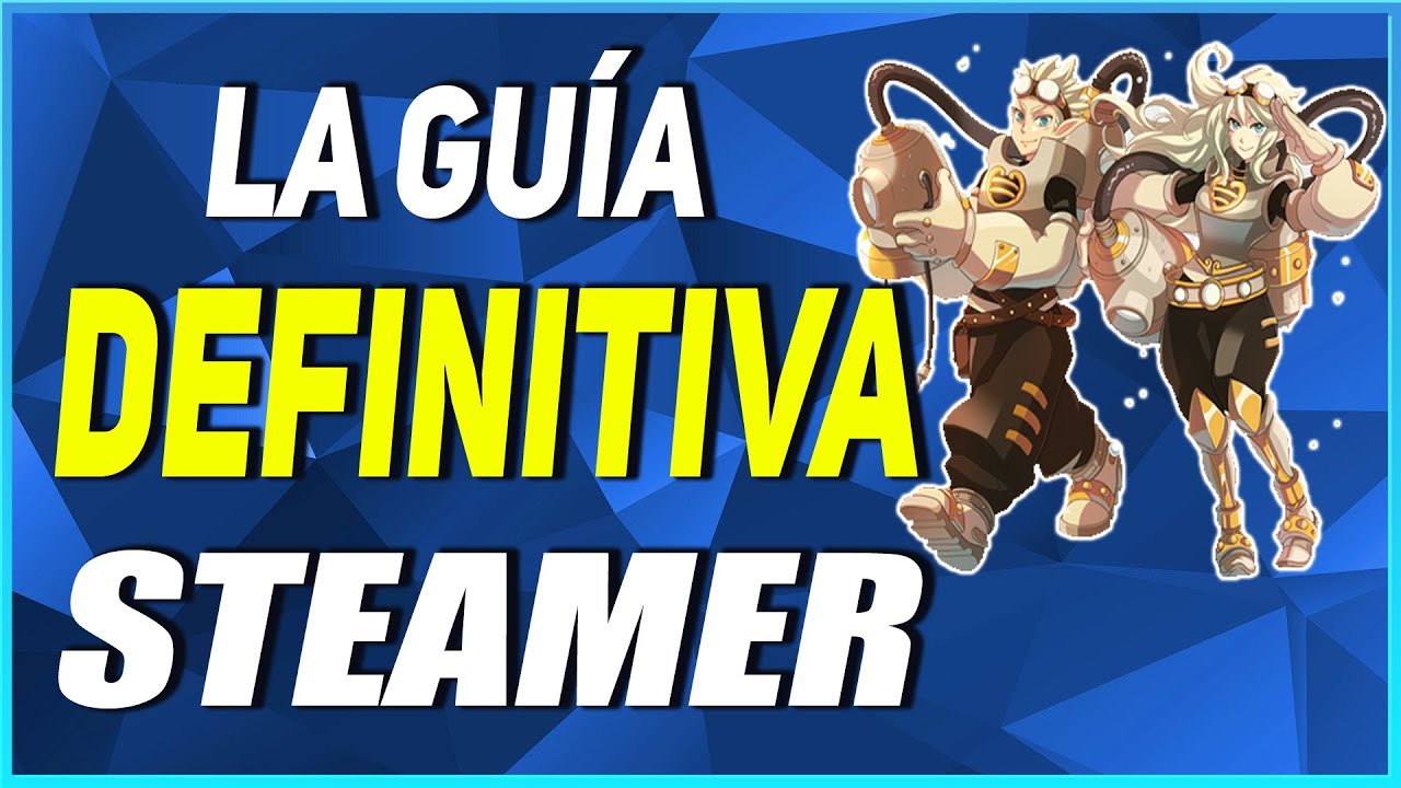 Guía Steamer COMPLETA | DOFUS