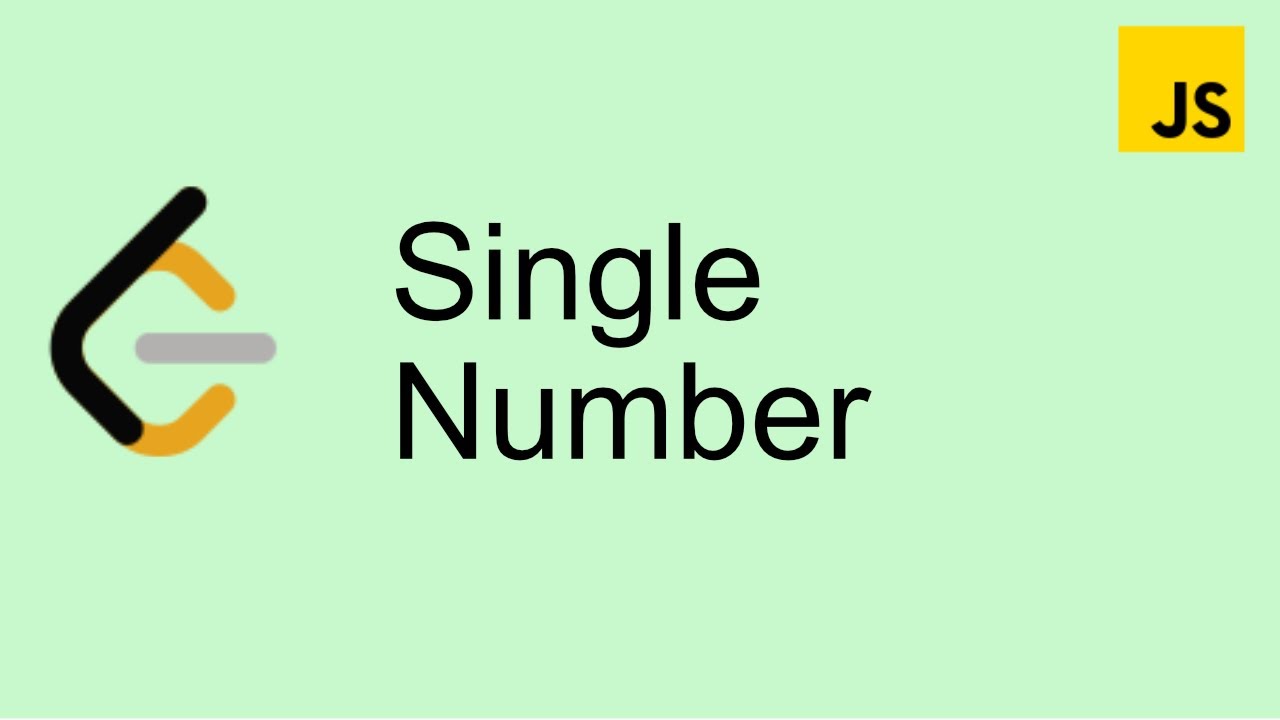 LeetCode 136 |  Single Number - Easy | Javascript