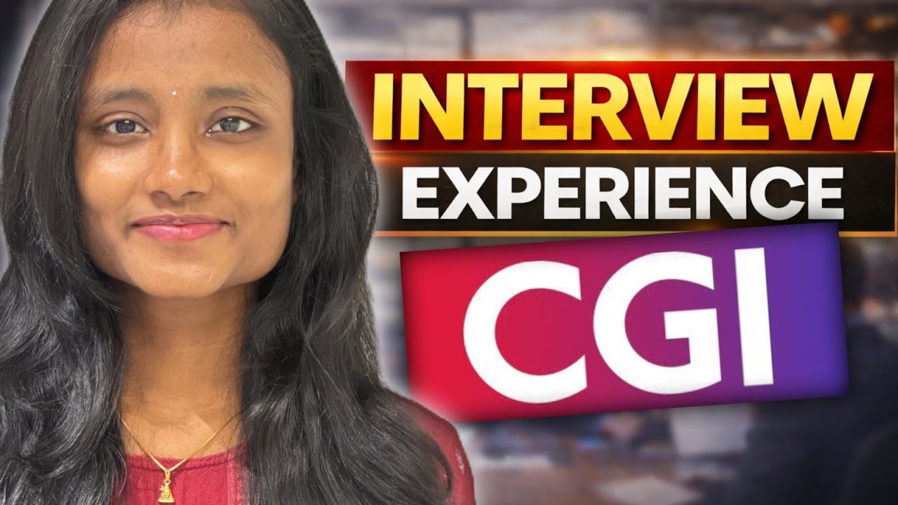 CGI Interview Process Explained | CGI Exam, Technical, HR + Salary & Location