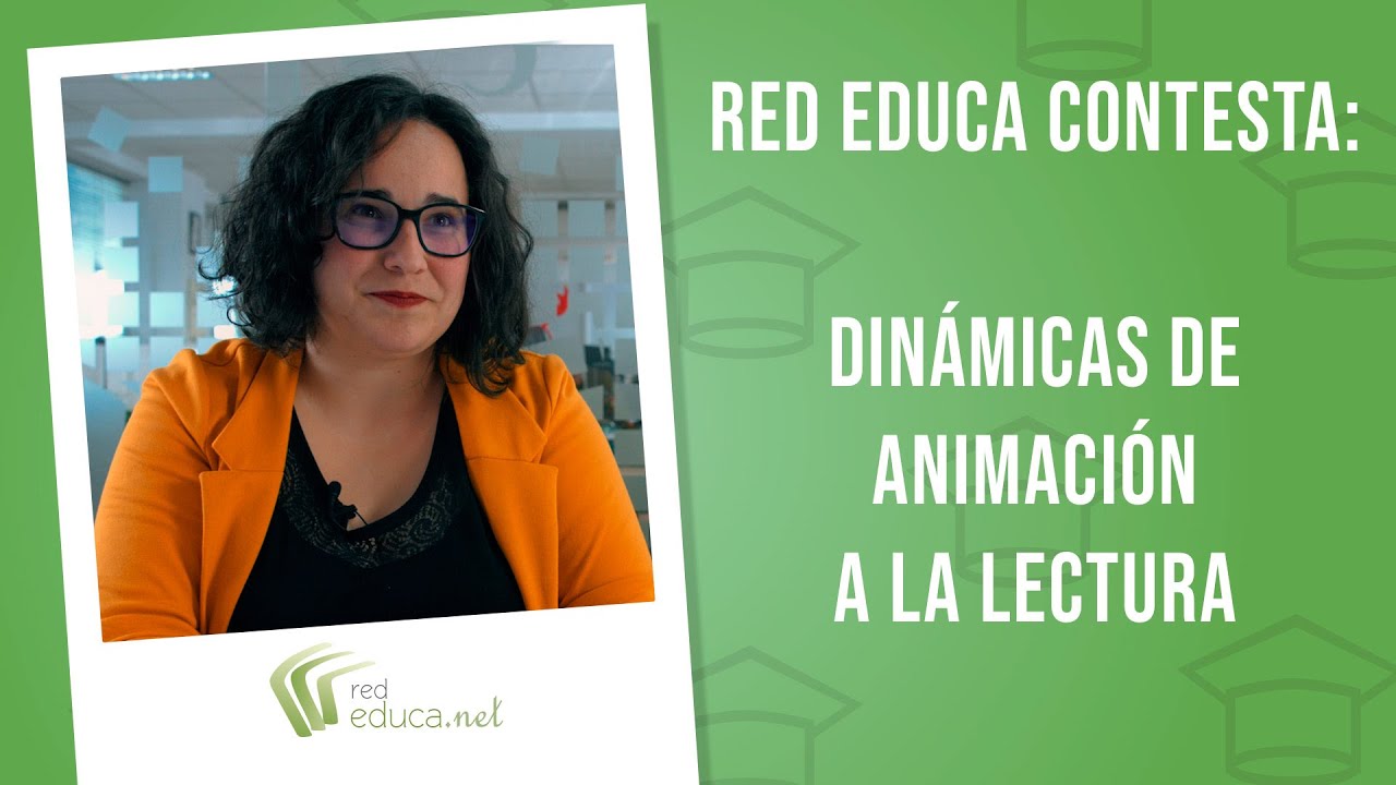 Red Educa Contesta: Dinámicas de Animación a la Lectura