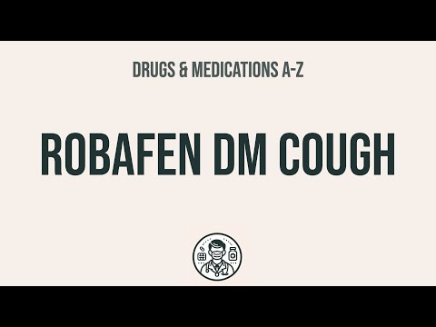 How to use Robafen Dm Cough - Explain Uses,Side Effects,Interactions