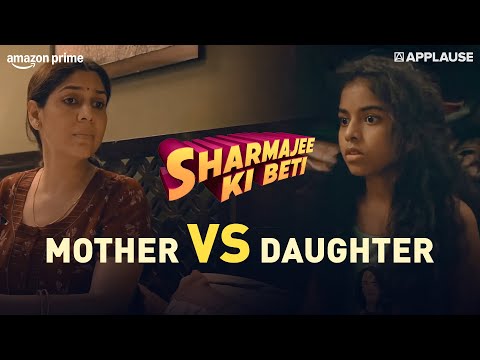 Mother-Daughter Struggles | Sharmajee Ki Beti | Amazon Prime | Sakshi Tanwar |Applause Entertainment