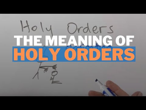 The Meaning of Holy Orders