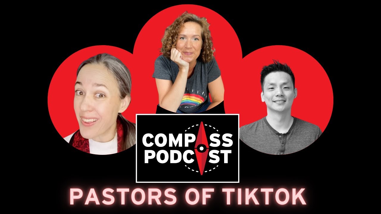 Pastors of TikTok: Compass episode 98 | UMC.org